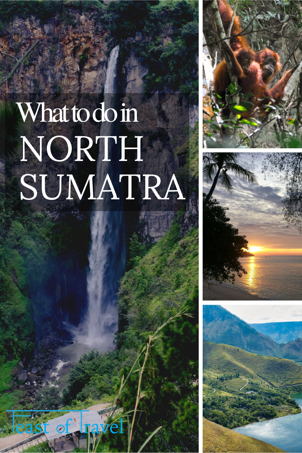 What to do in North Sumatra, Indonesia | Feast of Travel