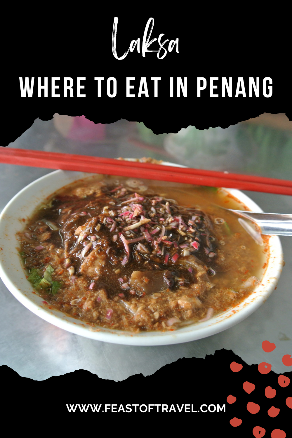 Best Laksa in Penang, Malaysia | Feast of Travel